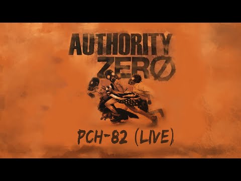 Authority Zero - PCH-82 (Live from the Andiamo Stream)