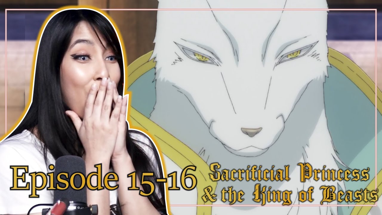 FENRIR!! | Sacrificial Princess and the King of Beasts Episode 15-16 Reaction - YouTube