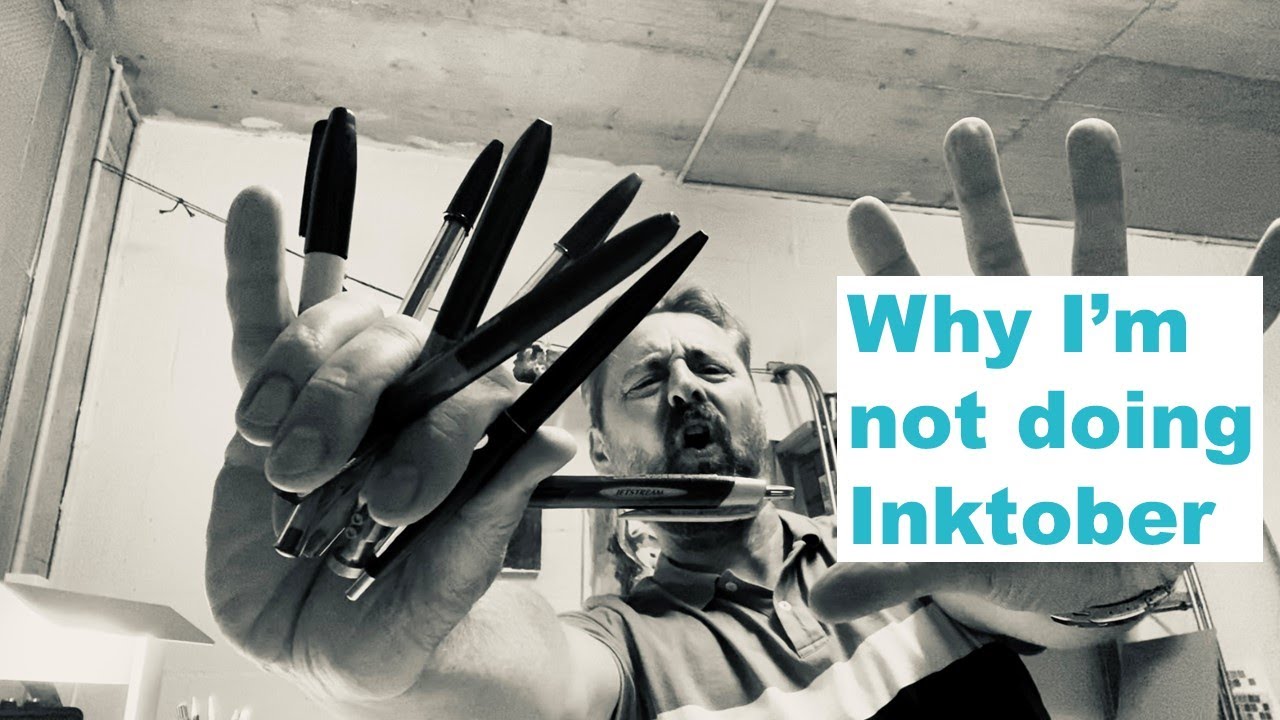 Why I’m not doing Inktober - YouTube
