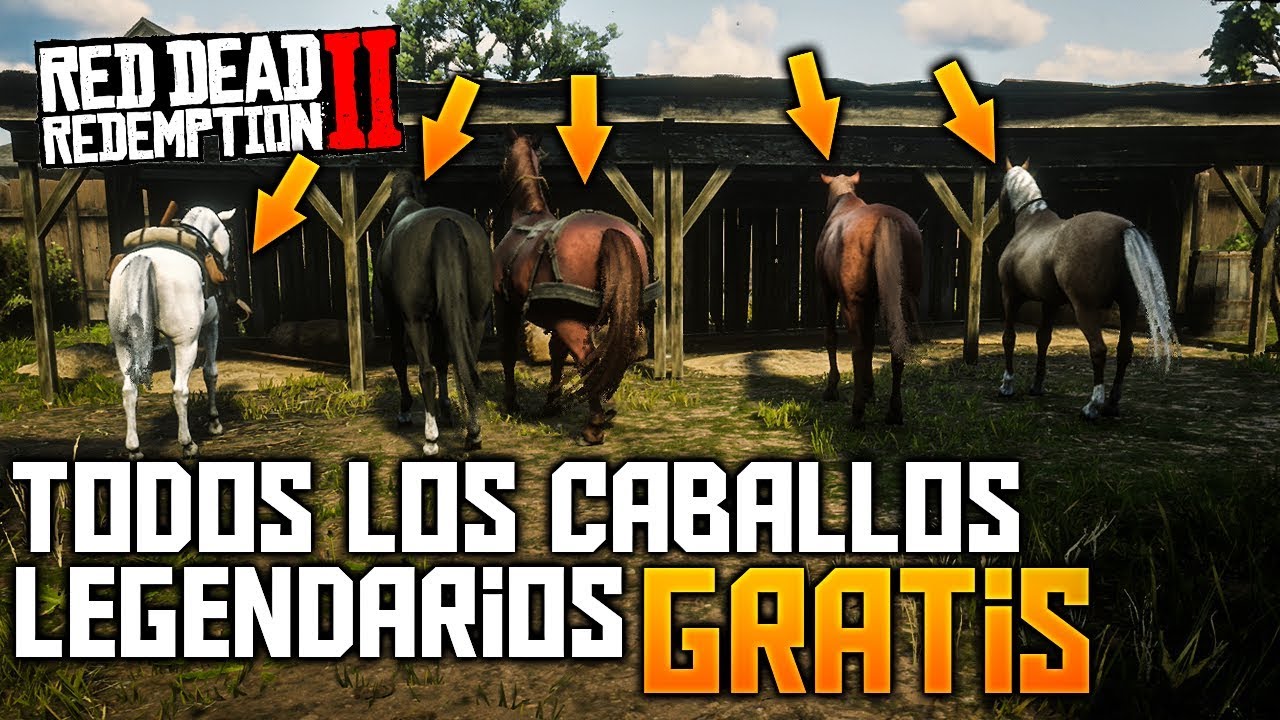 TODOS LOS CABALLOS LEGENDARIOS COMPLETAMENTE GRATIS | RED DEAD ...