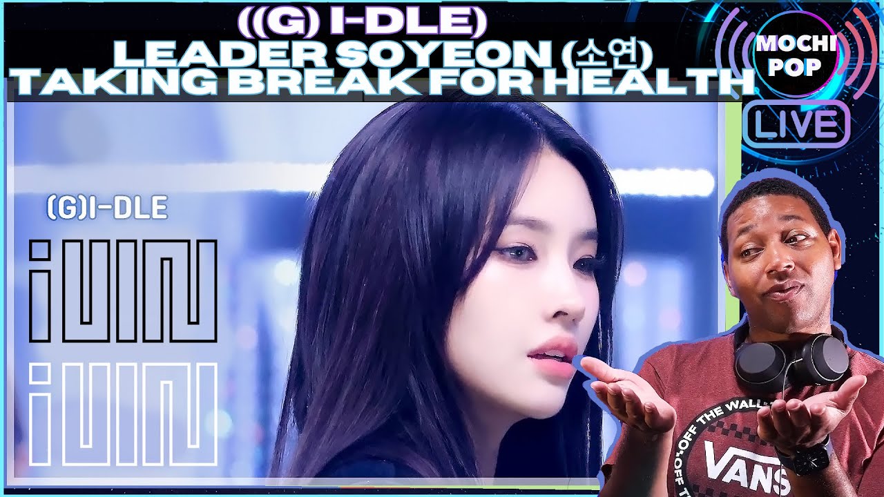 (G)I-DLE Leader Soyeon Will be Taking Break Due to Health - YouTube