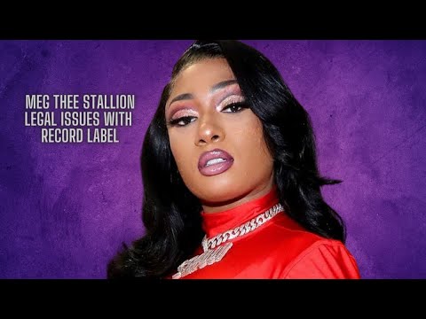 ⚜ Meg Thee Stallion - Legal Fight with 1501 Record Label Over Money ...