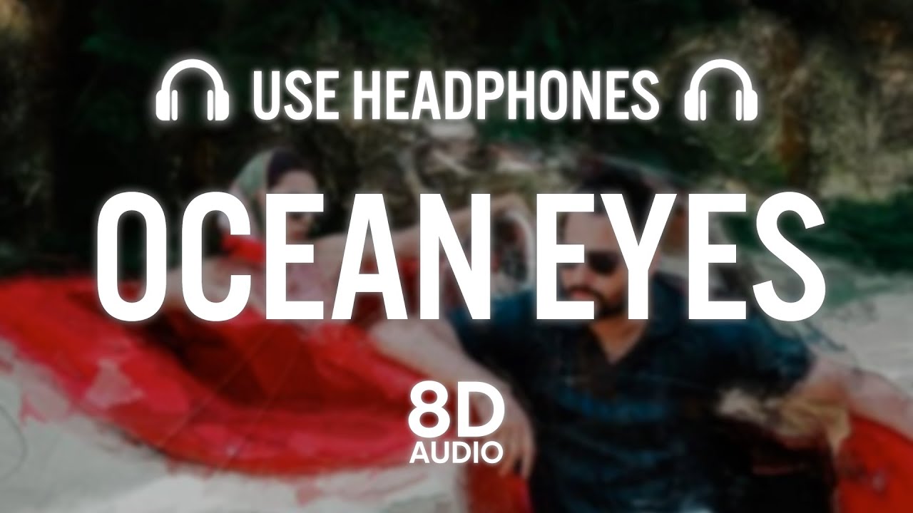 Ocean Eyes - Amrinder Gill (8D AUDIO) - YouTube