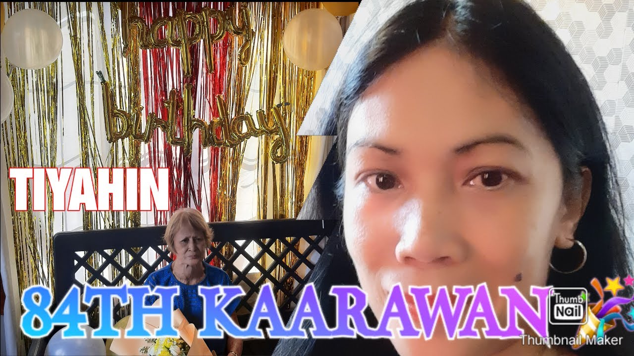 84TH KAARAWAN 🎉 ( TIYAHIN ) | ALMA ROCABERTE - YouTube