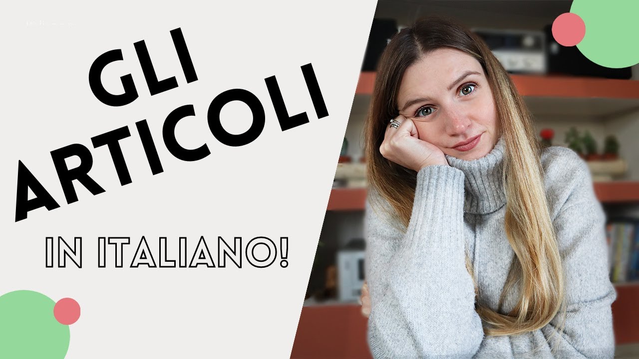 ARTICOLI DETERMINATIVI E INDERTERMINATIVI | Learn Italian articles ...