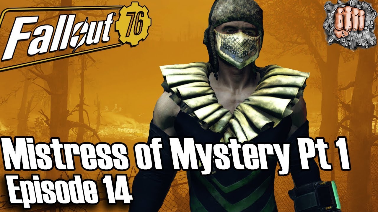 Fallout 76 - Episode 14 - Mistress Of Mystery - Pt 1 - YouTube