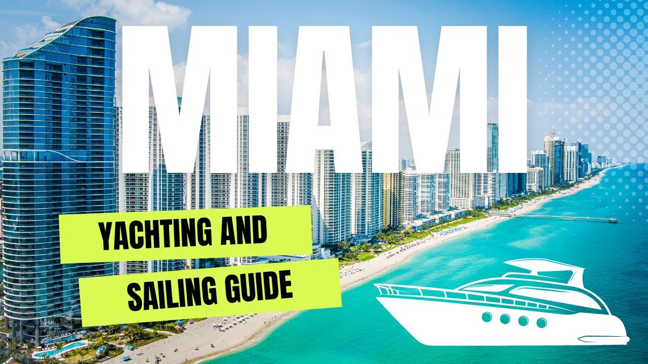 Miami Tour: Yachting and Sailing at the Bay of Biscayne and More! - YouTube