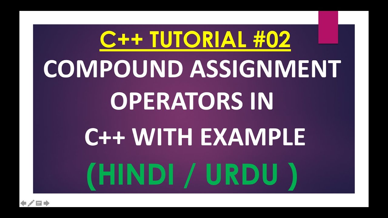 C Tutorial 02 Compound Assignment Operators In C With Example Hindi Urdu C 3887