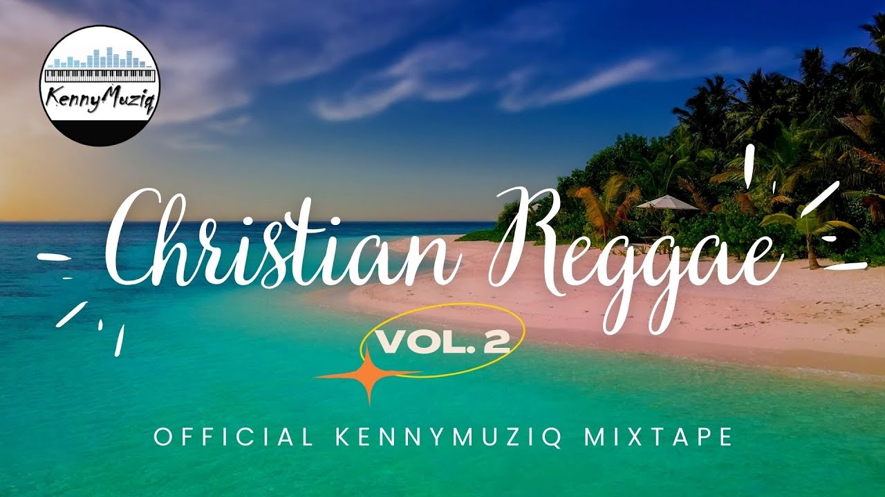 Christian Reggae - Vol. 2 – Songs for Worship, Prayer, and Meditation ...