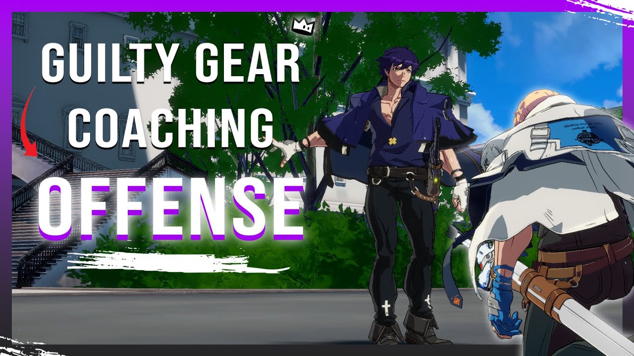 Coaching With Kanza Guilty Gear Strive Improving Offense and Neutral ...