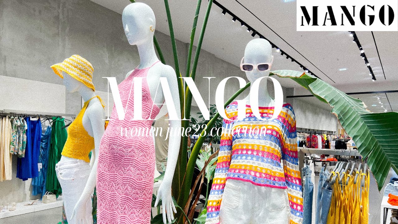 MANGO WOMEN'S COLLECTION *JUNE 2023* | Fashion Alert - YouTube