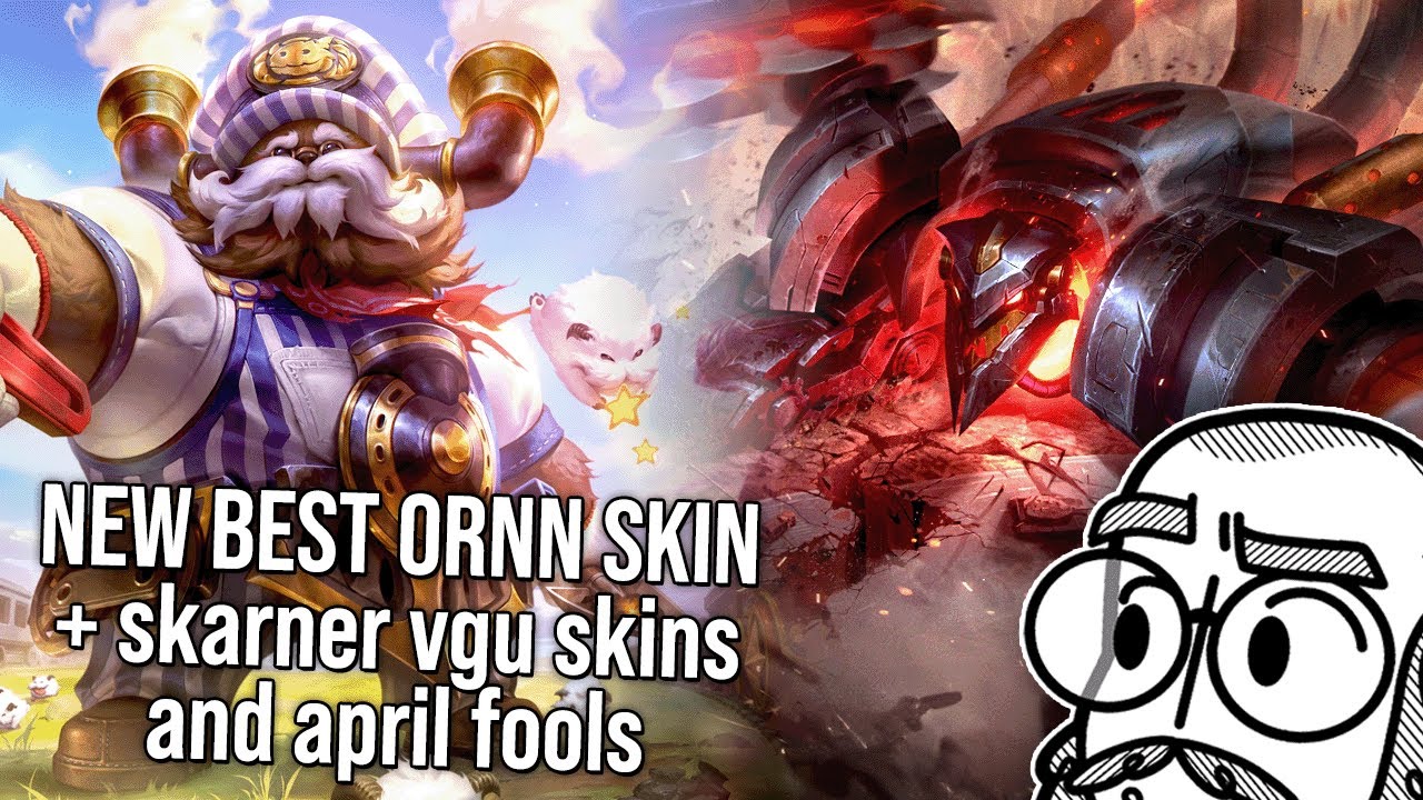 TBSkyen reacts to THE BEST ORNN SKIN, april fools skins and Skarner VGU ...