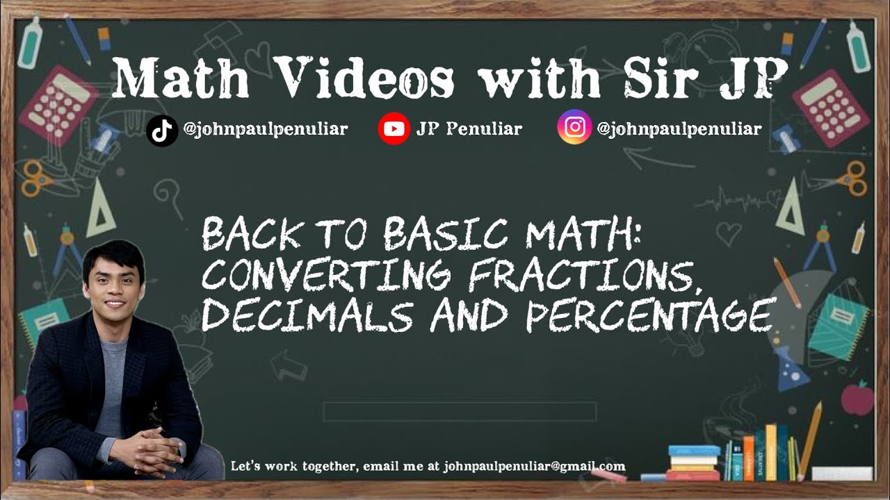Back to Basic Math - Lesson 5 - Converting Fractions, Decimals and ...