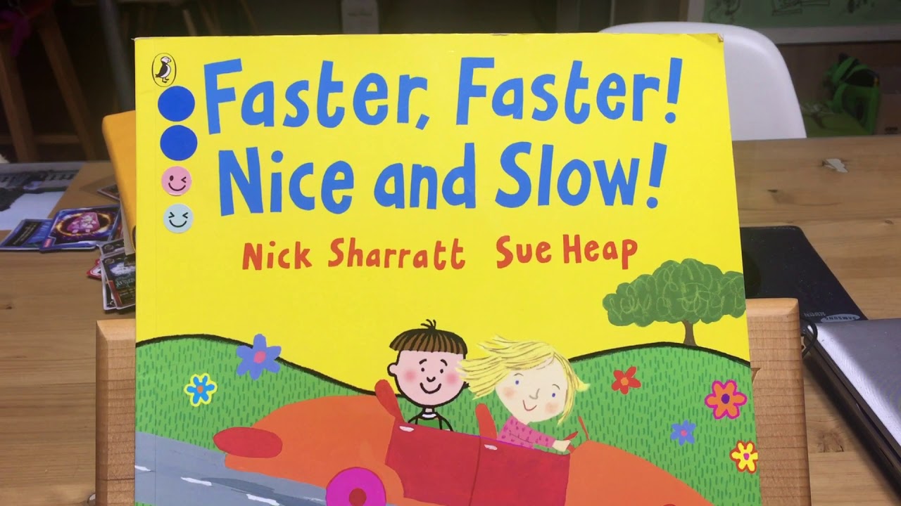 13. Faster, Faster!Nice and Slow by Nick Sharratt - YouTube