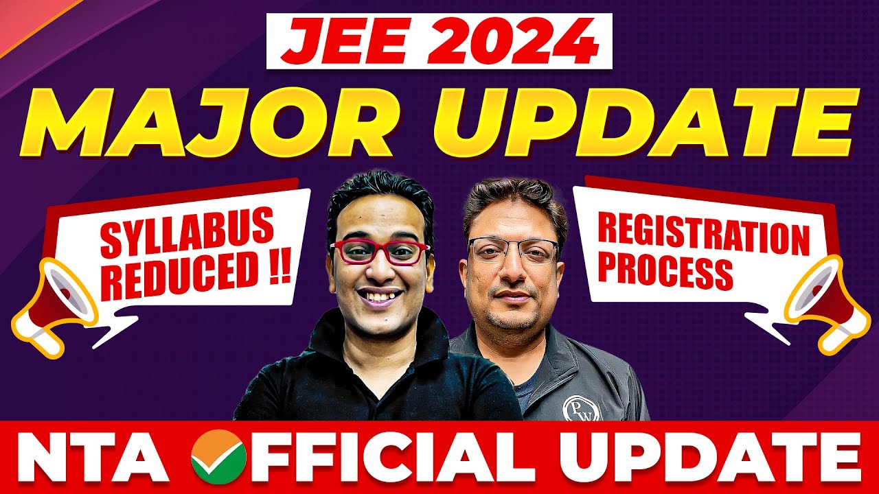 JEE Mains 2024 - Registration Process & Syllabus Reduced Full Details 🎯 ...