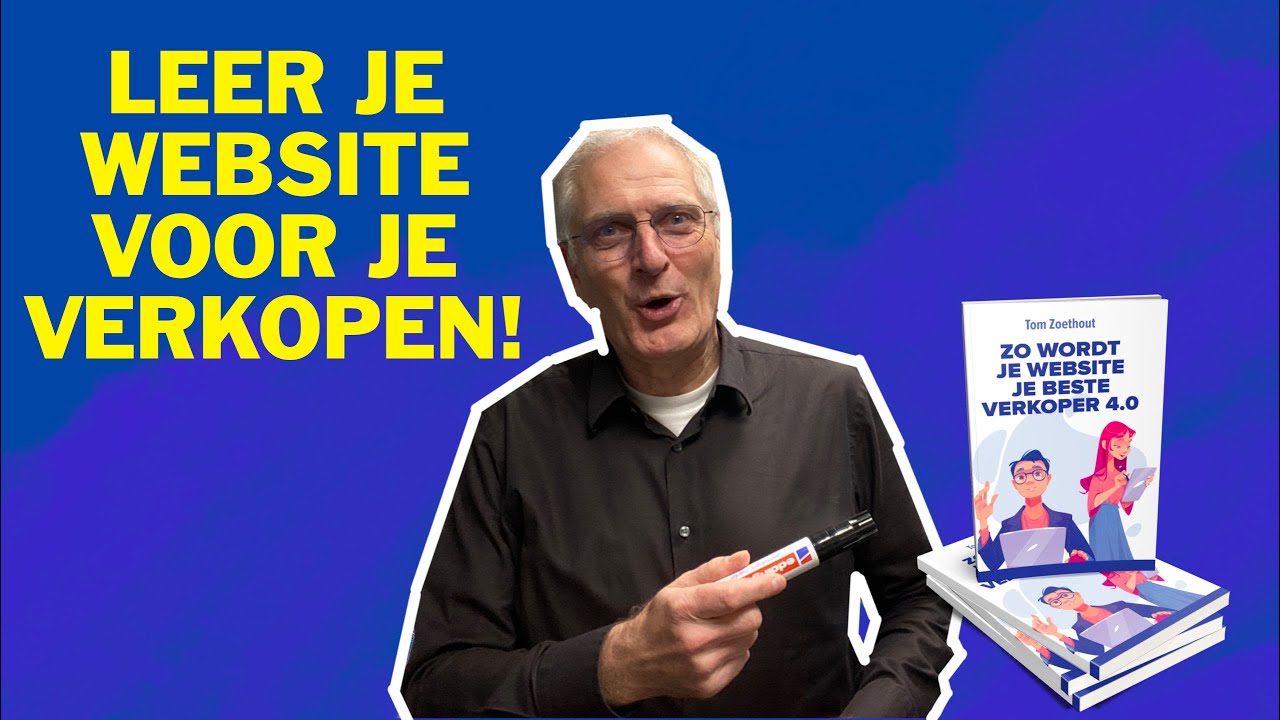 Zo Wordt Je Website Je Beste Verkoper 4.0 - YouTube