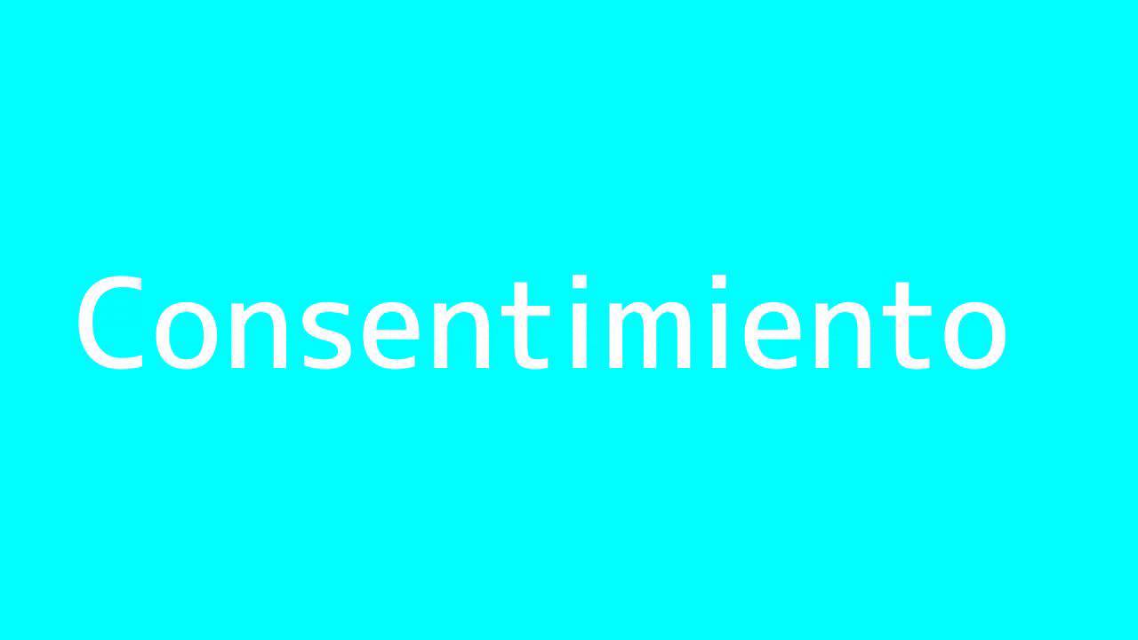 How to say Consent in Spanish - YouTube