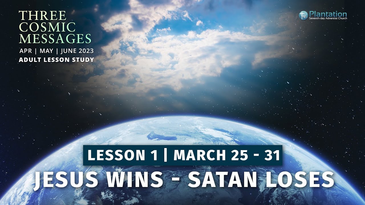 Three Cosmic Messages Episode 1: Jesus Wins—Satan Loses - YouTube
