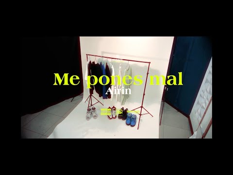 Airin -ME PONES MAL-