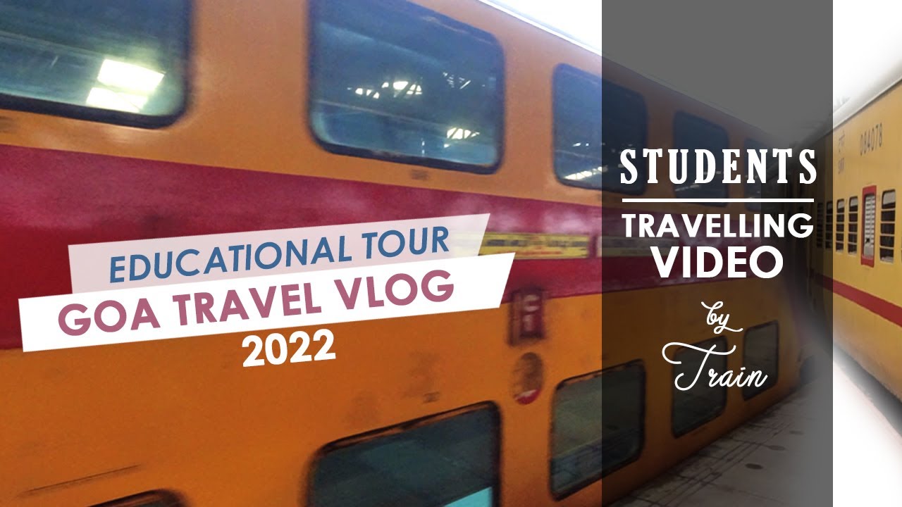 GOA Travel Vlog | PGEPS Educational Tour 2022 - YouTube