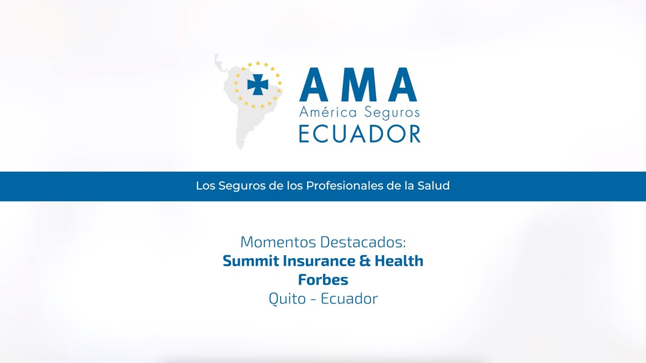 AMA América Seguros - Summit Insurance and Health - Forbes Ecuador ...