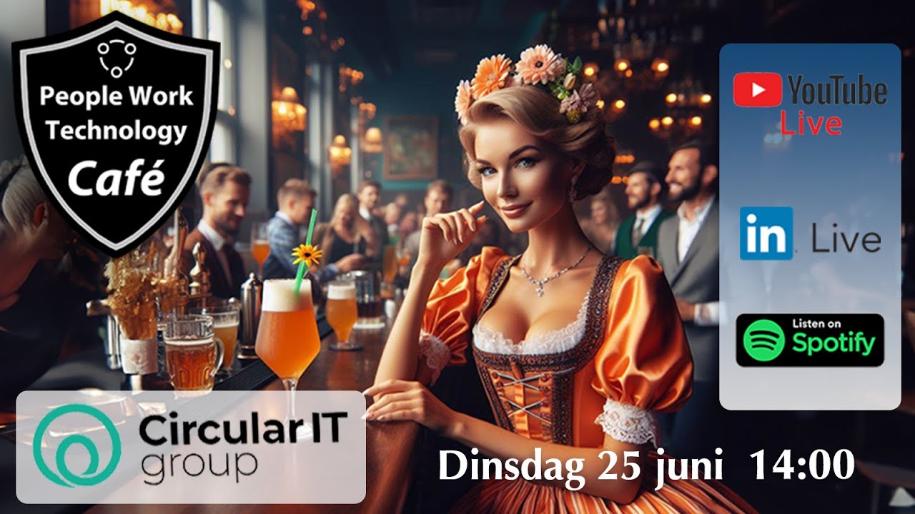 People Work Technology Cafe 25 juni bij Circular IT - YouTube