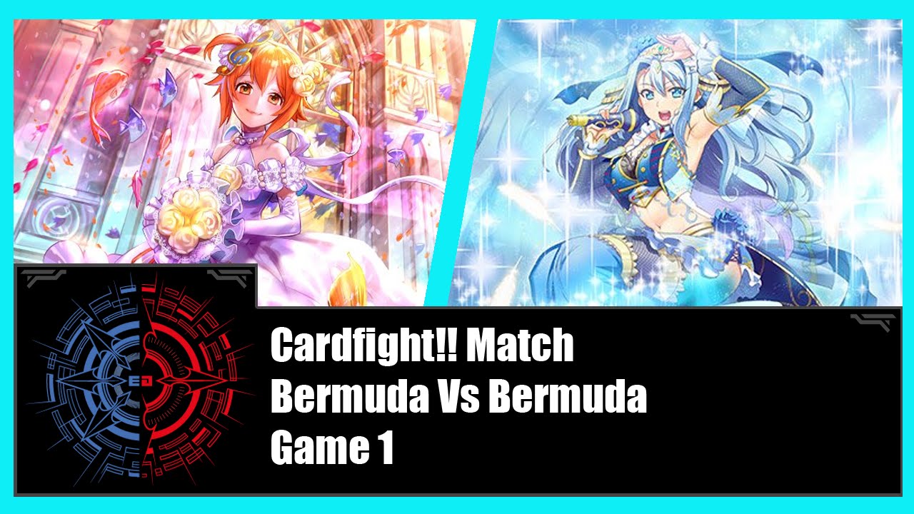 Cardfight!! Vanguard - Bermuda Triangle (Harmony) Vs Bermuda Triangle ...