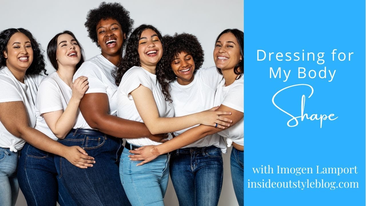 Dressing for My Body Shape - YouTube