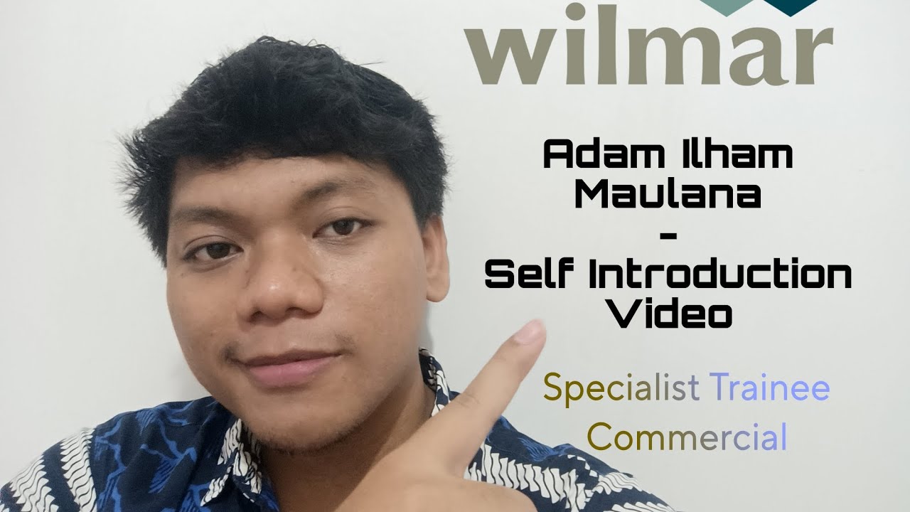 Specialist Trainee Commercial - Wilmar Group - Adam Ilham Maulana - YouTube
