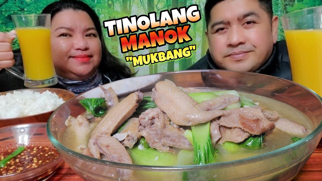 CHICKEN TINOLA | MUKBANG ASMR | FILIPINO FOOD | MUKBANG PHILIPPINES ...