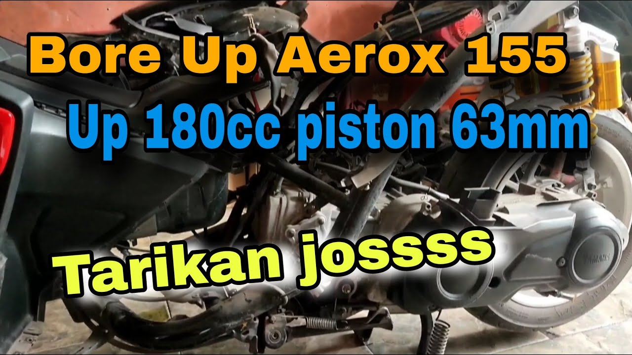 Bore Up Aerox 180cc piston 63mm mantap Buat harian|| HM otomotif - YouTube