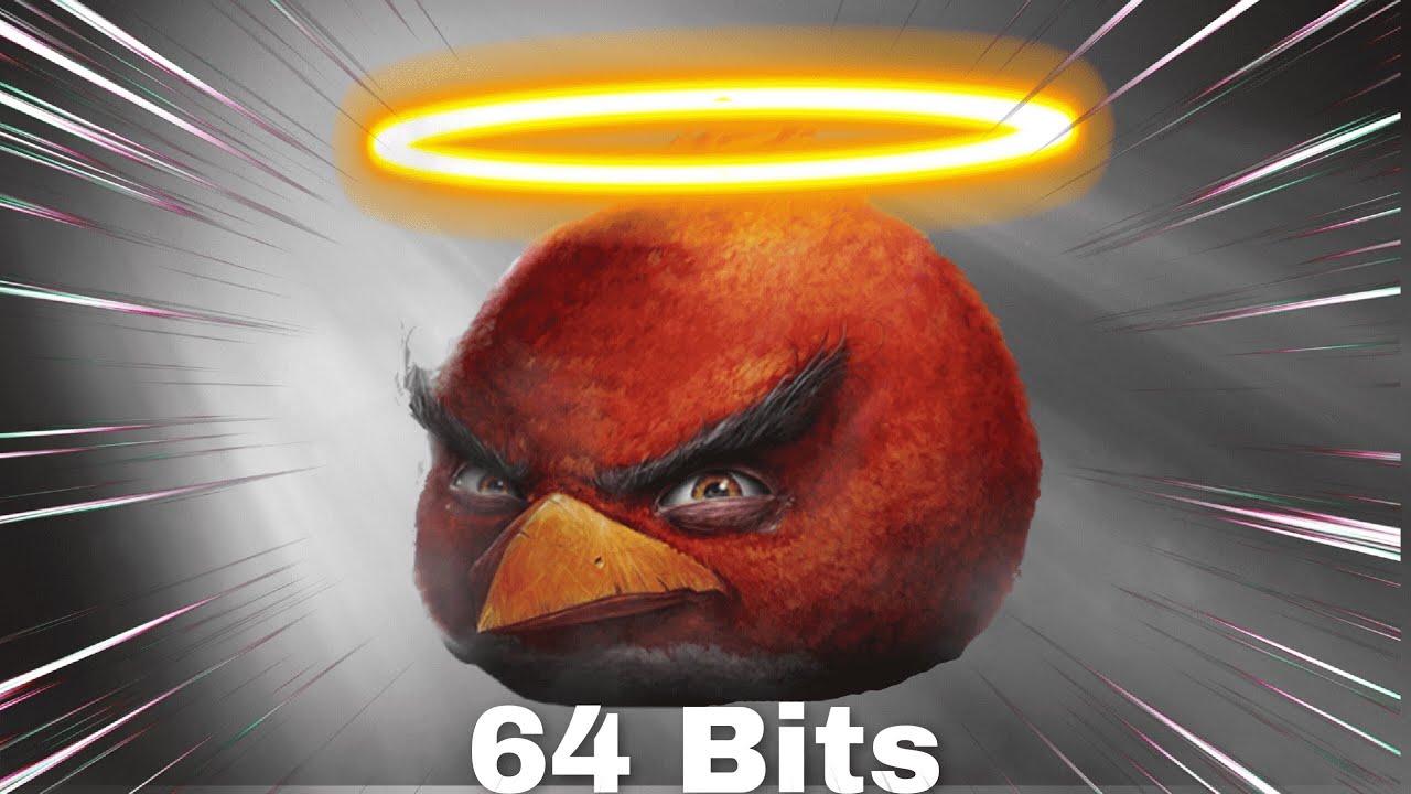 64 bits 32 bits 16 bits 8 bits 4 bits 2 bits 1 bit Angry Birds - YouTube