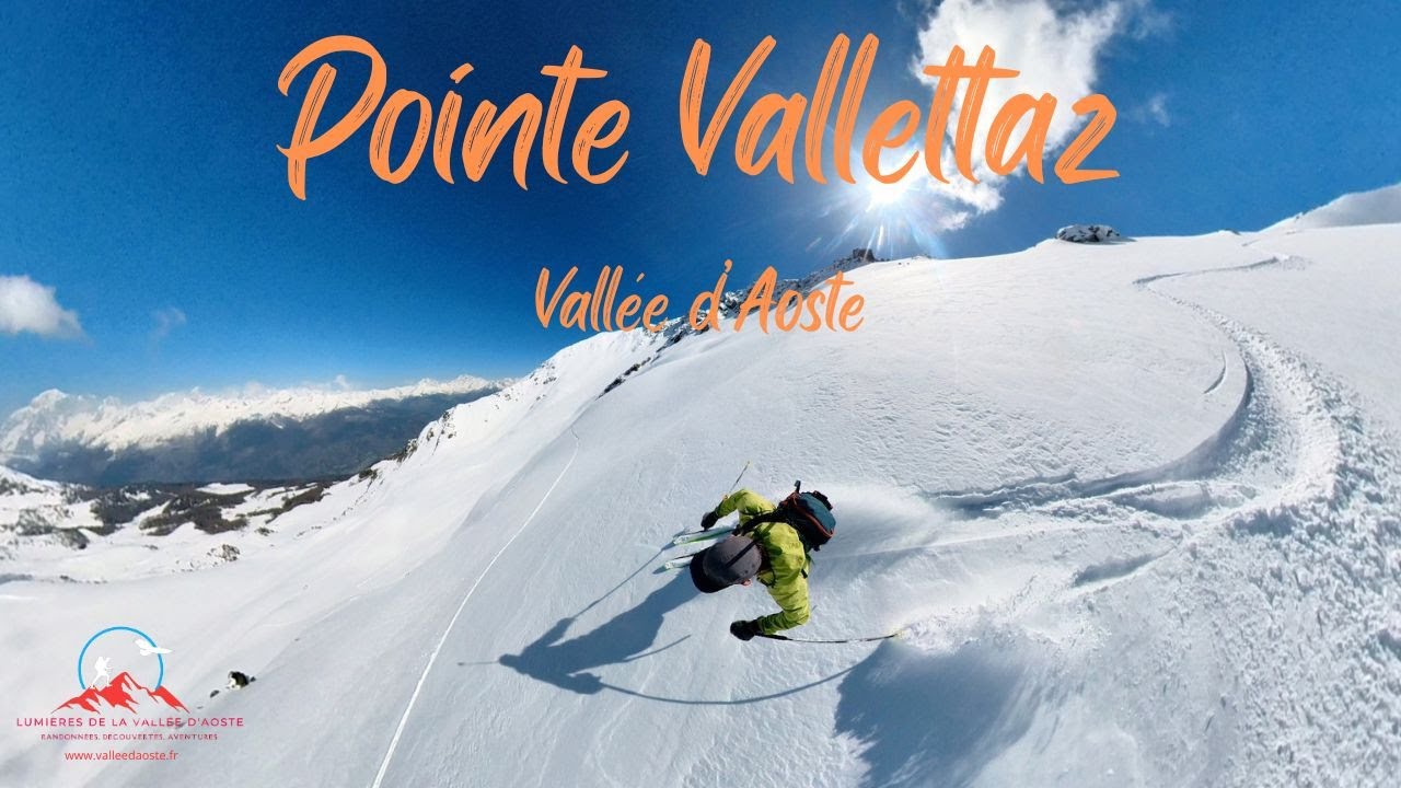 Pointe Vallettaz, vallée d'Aoste, ski alpinisme, station de Pila, Gopro ...