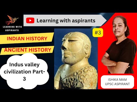 indian history! ancient history! indus valley civilization Part- 3 For ...