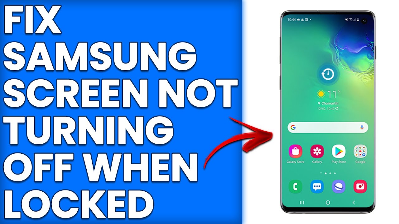 How To Fix Samsung Screen Not Turning Off When Locked (Simplified Guide ...