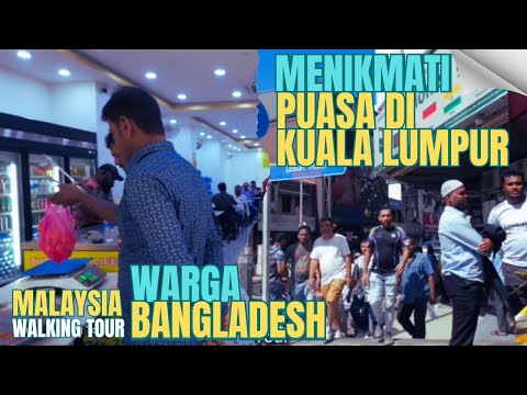 BANGLADESH OR MALAYSIA? PEOPLE SAY MINI DHAKA, KUALA LUMPUR, WALKING TOUR  4K