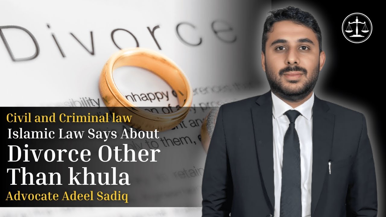 What Islamic Law Says About Divorce Other Than Khula | Talaq vs Khula | Types of Divorce in ...