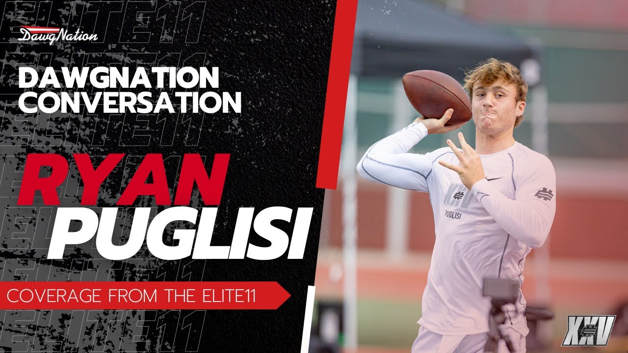 DawgNation Conversation: 4-star QB Ryan Puglisi at the Elite 11 - YouTube