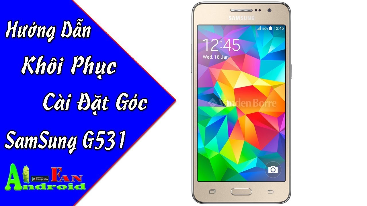Hướng dẫn khôi phục cài đặt gốc samsung G531 galaxy Grand prime | eps ...