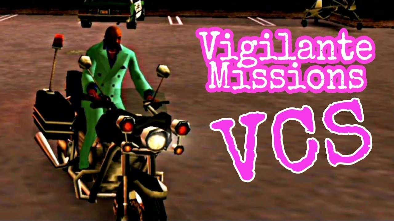 GTA VCS Vigilante Missions Gameplay + Guide & Benefits | GAMER MUHIMAMA ...