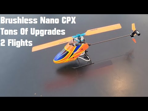 Blade Nano CPX Flight - Brushless Motor & Tons Of Upgrades - YouTube
