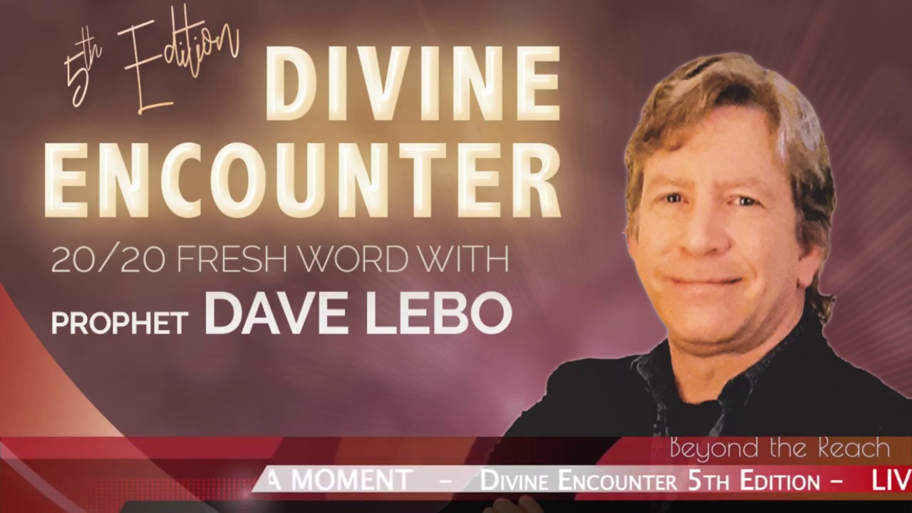 Divine Encounter 5th Edition – Prophet Dave Lebo – Tidal Wave ...