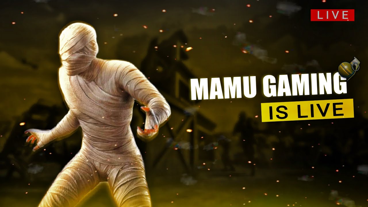 MAMU IS LIVE /PUBG MOBILE /MAMU GAMING - YouTube
