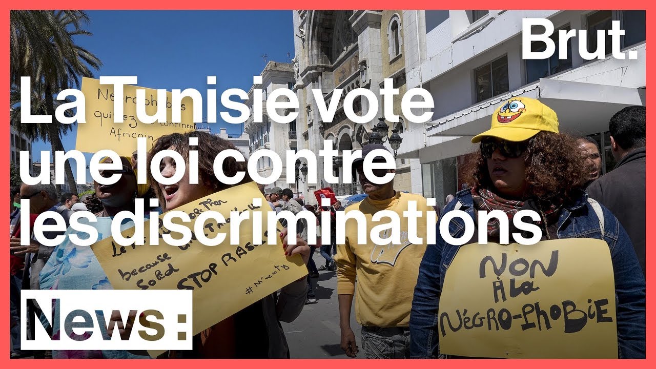 Une Loi Contre Le Racisme Votée En Tunisie Youtube