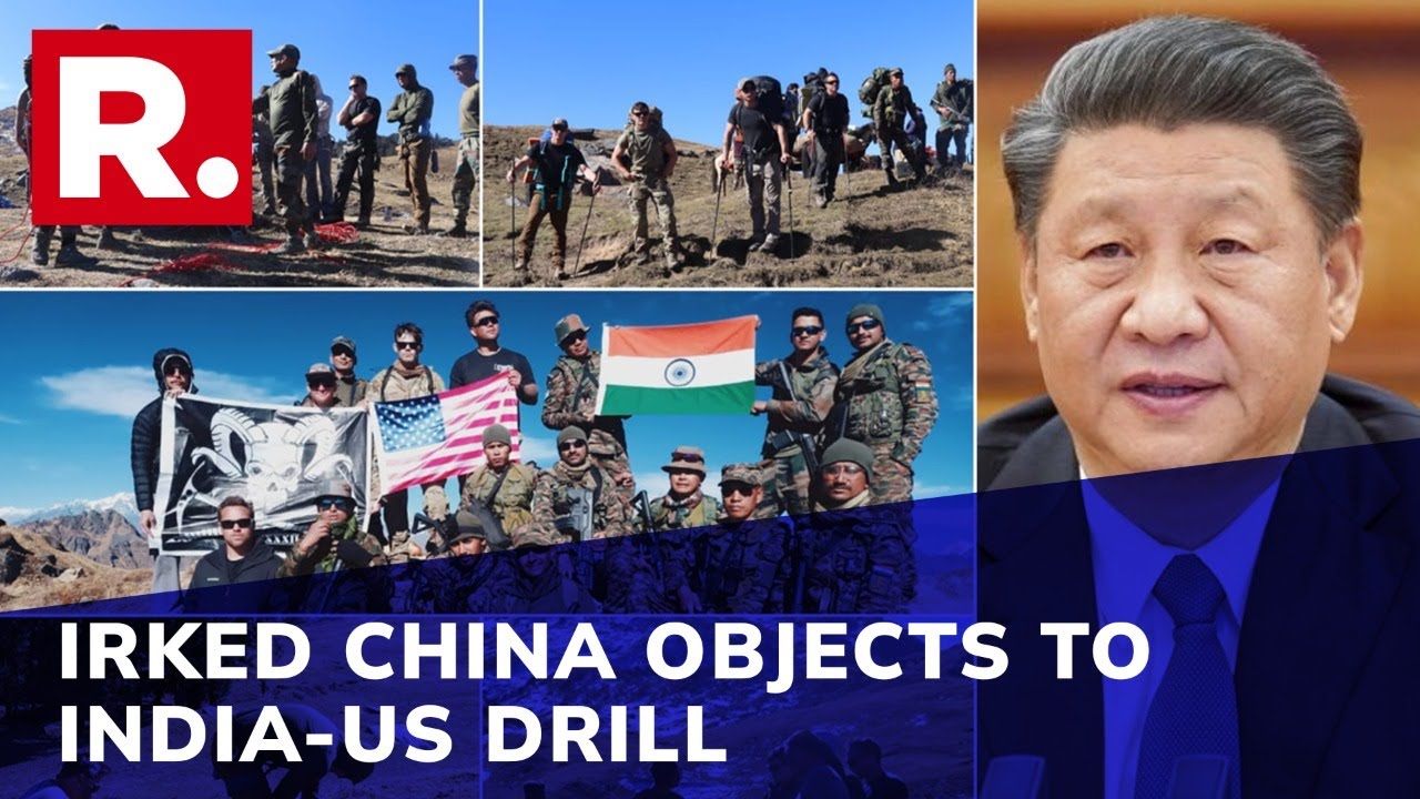 Spooked China objects to India-US military exercise, complains 'not ...