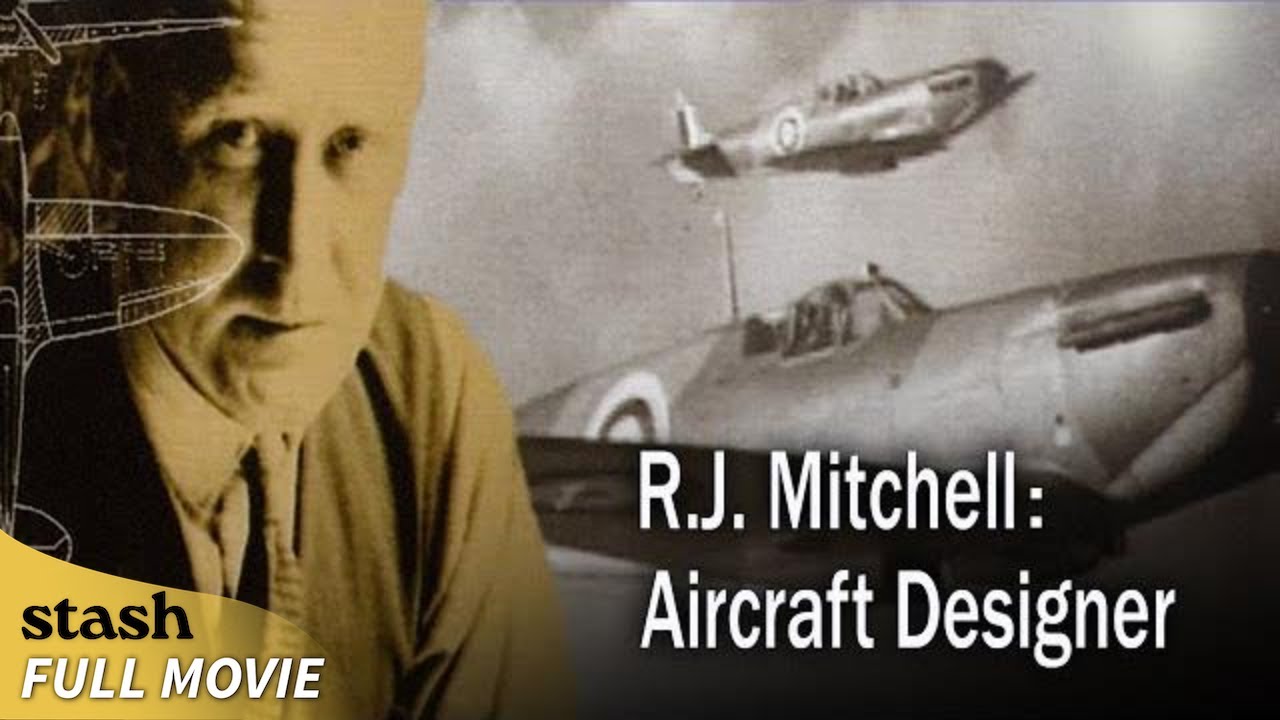 RJ Mitchell: Aircraft Designer | WWII Documentary | Full Movie | The ...