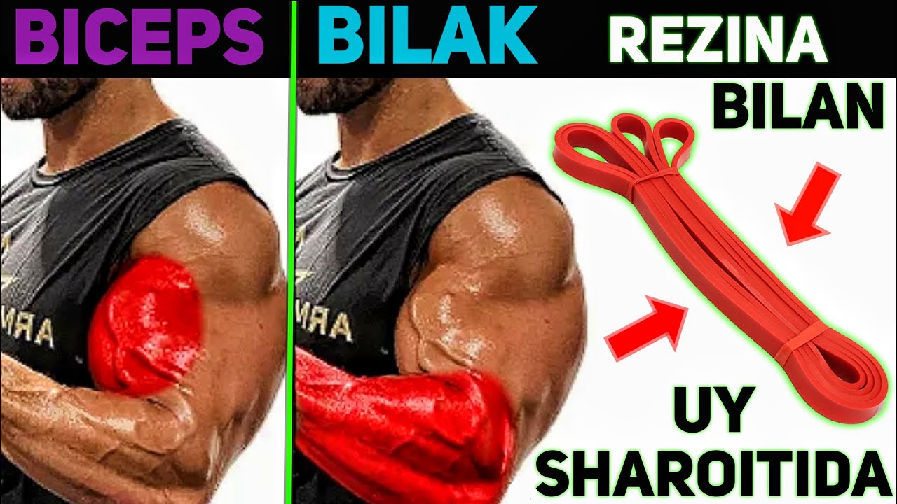 Firtnes Rezina bilan BICEPS va BILAKNI katta qilish usuli uy sharoitida ...