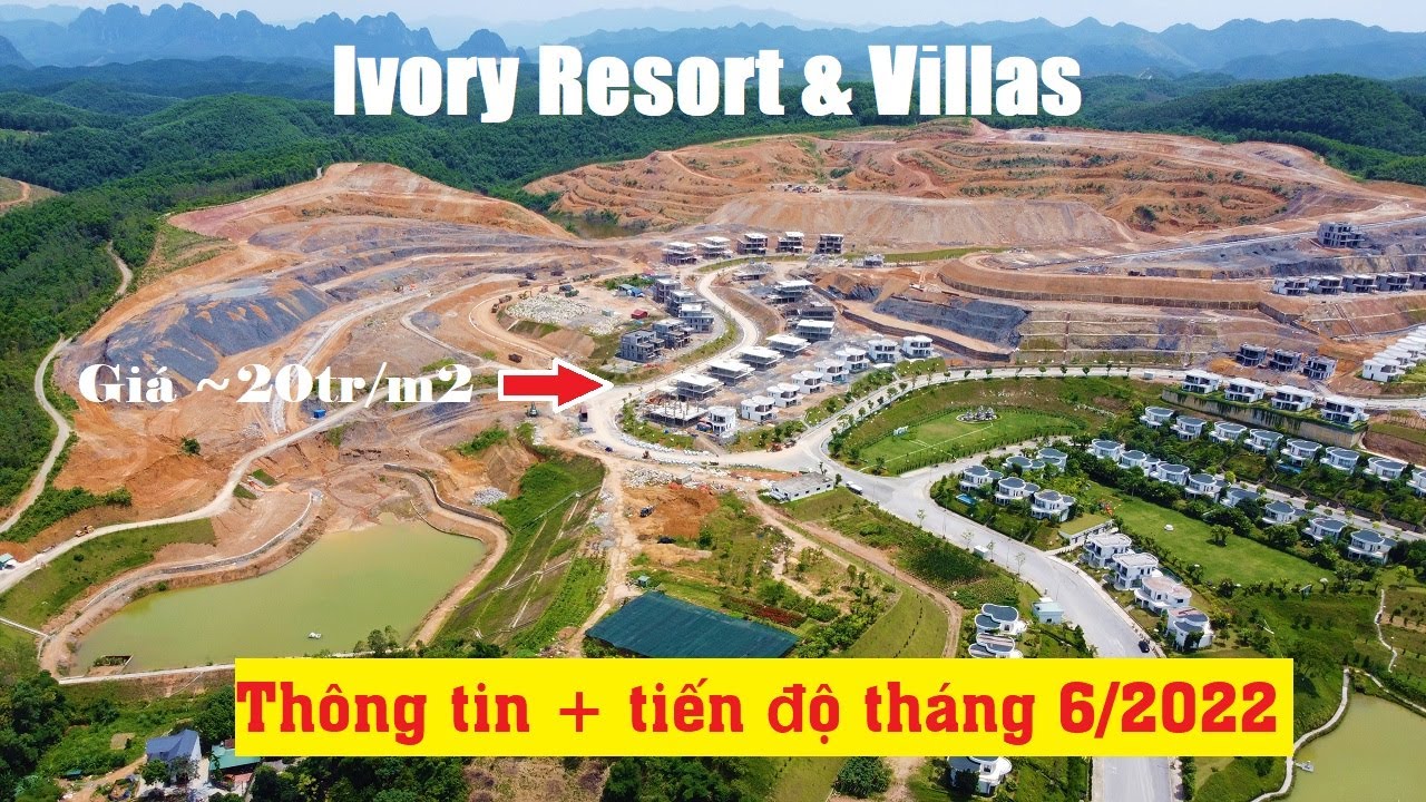 Ivory Resort Hòa Bình. Thông tin và tiến độ mới nhất tháng 6/2022. Giá ...
