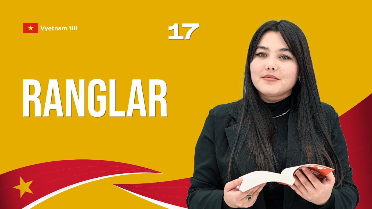 Ranglar | 17-dars | Vyetnam tilini 0 dan o'rganish - YouTube