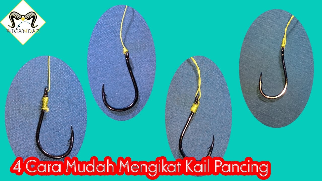 4 Cara Mudah Tali Simpul Kail Pancing Yang Wajib Diketahui - YouTube